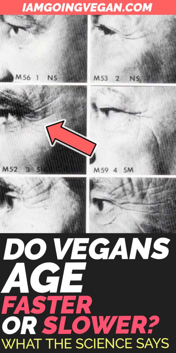 Do Vegans Age Faster or Slower? What the Science Says - I Am Going Vegan